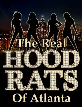 The Real Hood Rats of Atlanta by Feisty