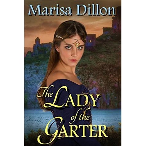The Lady of the Garter by Marisa Dillon — Reviews, Discussion ...