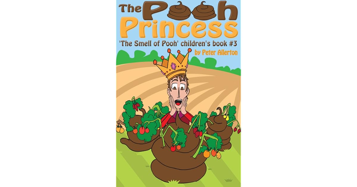The Poo Princess: A 'Smell of Poo' Children's Book Collection Story by ...
