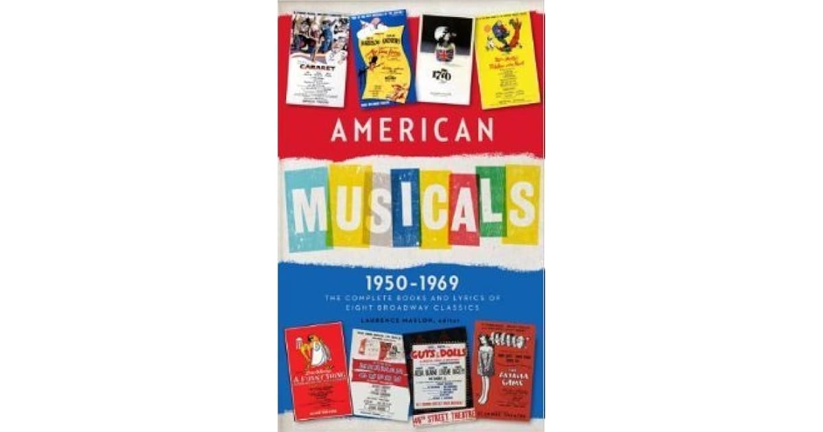 American Musicals 1950–1969: The Complete Books & Lyrics of Eight ...