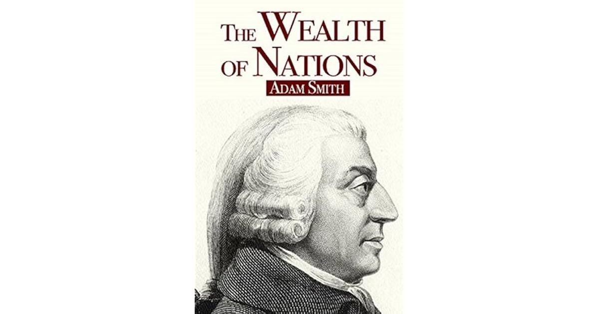 The Wealth of Nations by Adam Smith