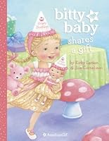 Bitty Baby Shares a Gift by Kirby Larson