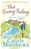 That Loving Feeling by Carole Matthews