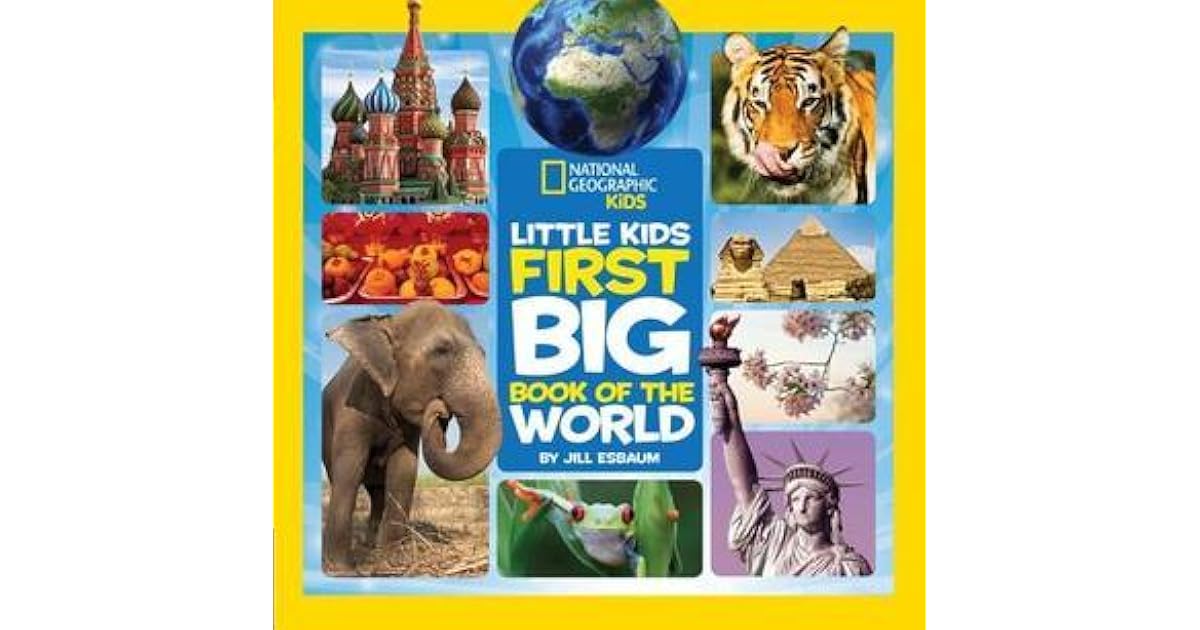 Little Kids First Big Book of the World by Elizabeth Carney