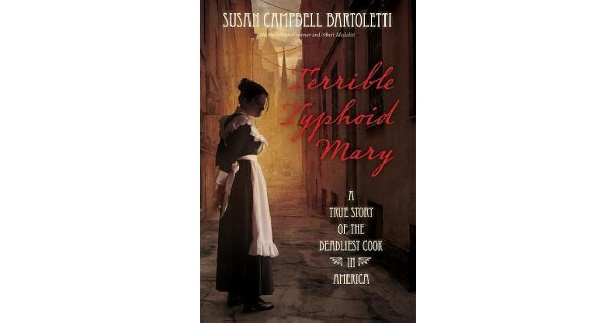 Terrible Typhoid Mary: A True Story of the Deadliest Cook in America by ...