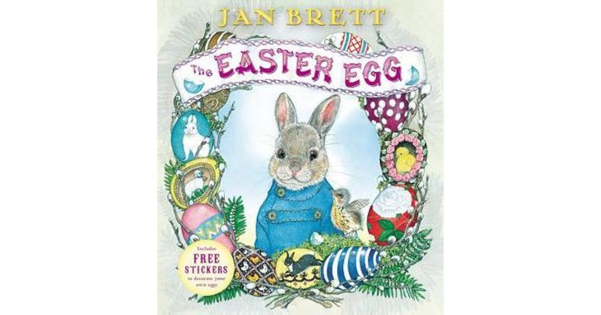 The Easter Egg by Jan Brett