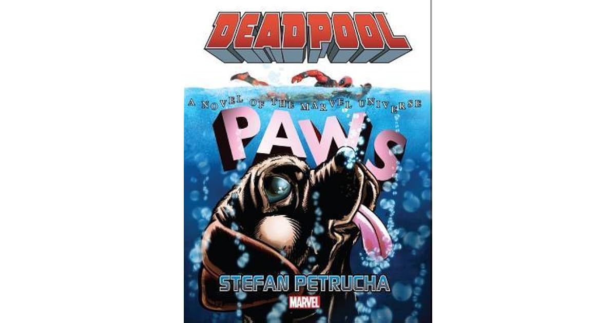 Deadpool: Paws Prose Novel by Stefan Petrucha