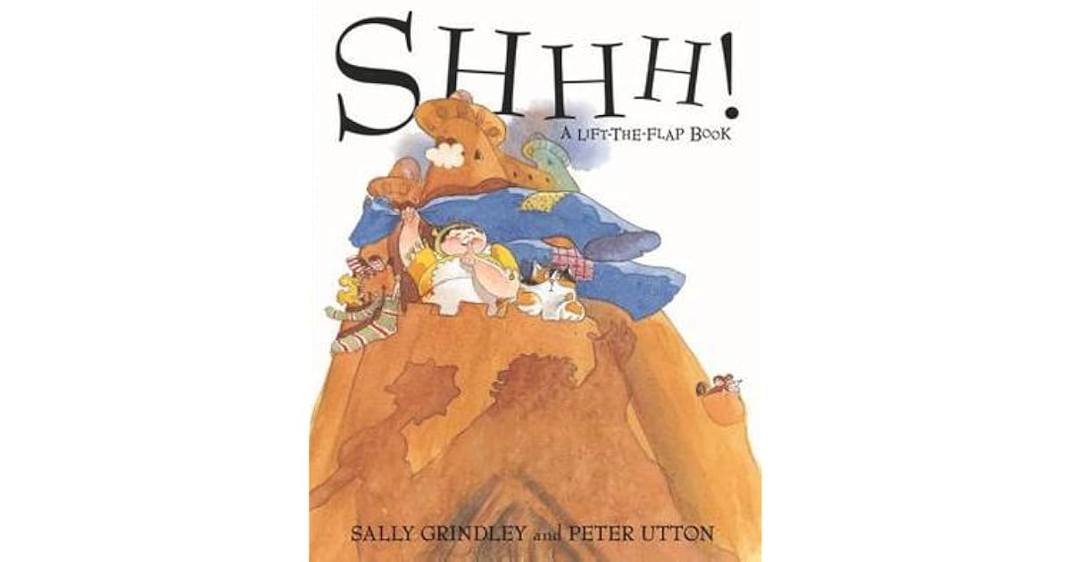 Shhh! by Sally Grindley