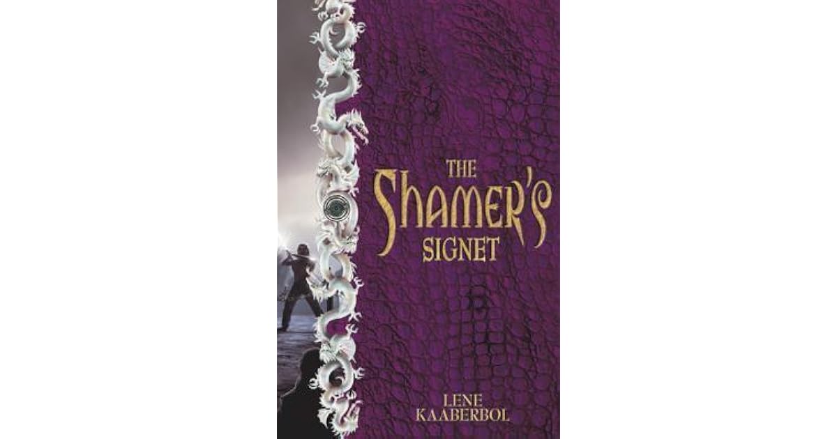 The Shamer's Signet by Lene Kaaberbøl
