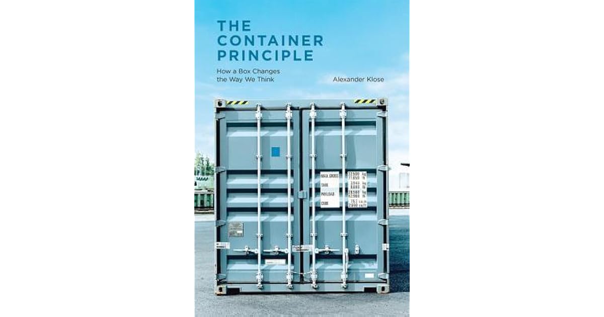 The Container Principle: How a Box Changes the Way We Think by ...