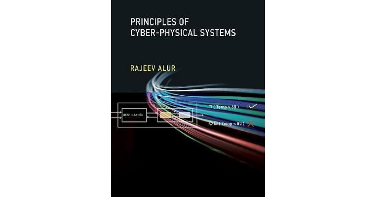 Principles of Cyber-Physical Systems by Rajeev Alur
