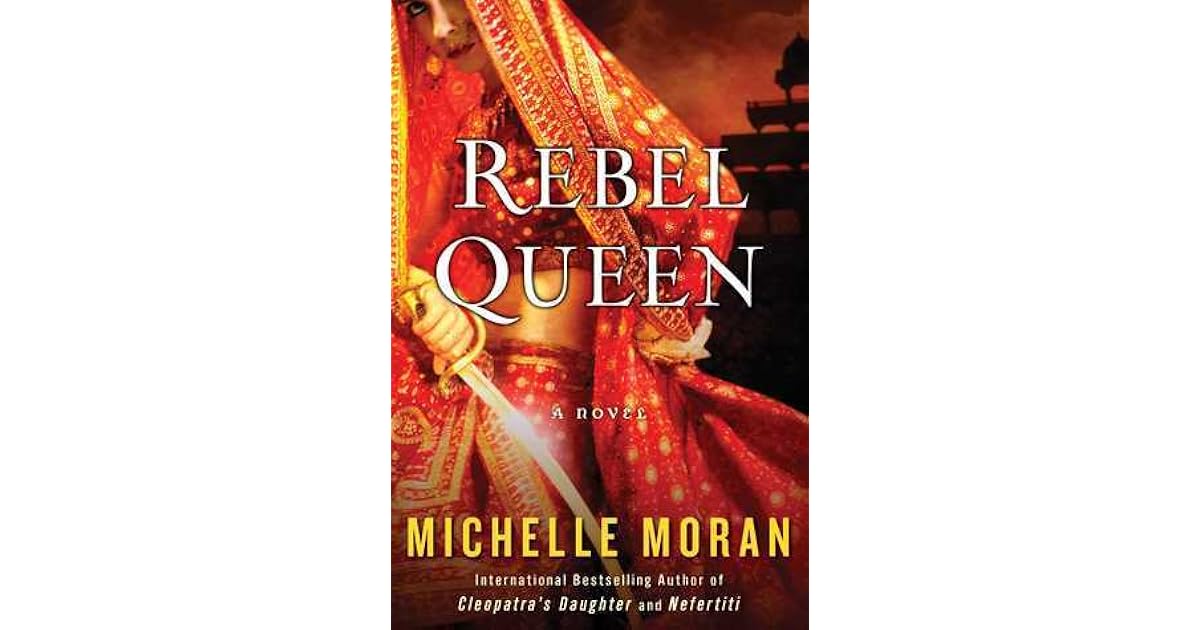 Rebel Queen by Michelle Moran