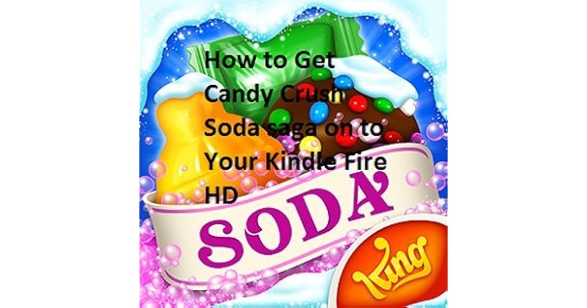 How To Get Candy Crush Soda Saga on to the Kindle Fire HD. by Peter Small