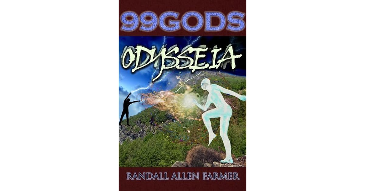 99 Gods: Odysseia by Randall Farmer