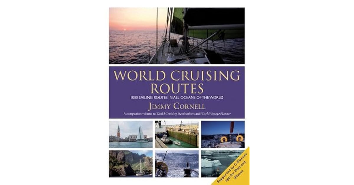 World Cruising Routes: 1000 Sailing Routes in All Oceans of the World ...