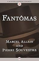 Fantômas (Fantômas, #1) by Marcel Allain