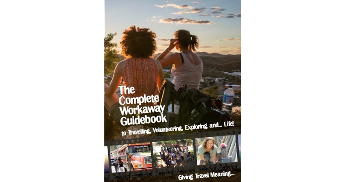 The Complete Workaway Guidebook by Jane Alicia Cooney