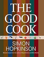 The Good Cook by Simon Hopkinson