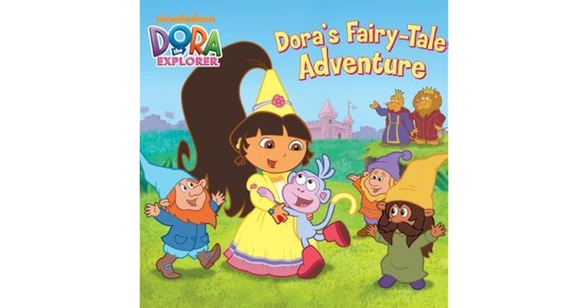 Dora's Fairytale Adventure by Nickelodeon Publishing
