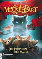 Mouseheart (Mouseheart #1) by Lisa Fiedler