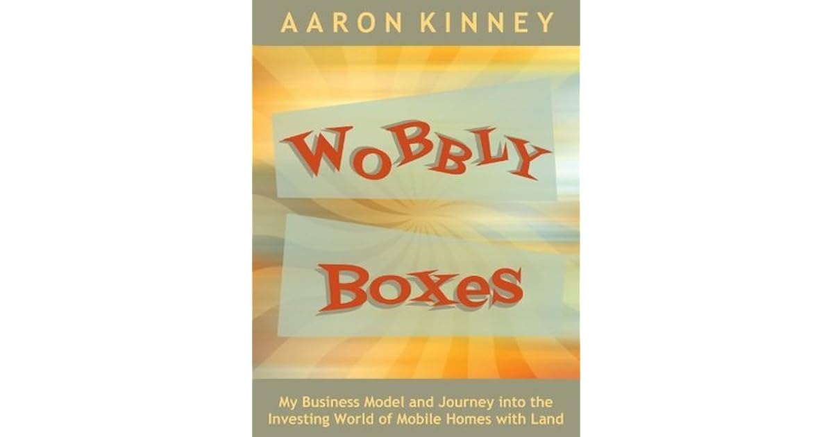Wobbly Boxes: My Business Model and Journey into the Investing World of ...