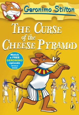Geronimo Stilton: The Curse of the Cheese Pyramid by Geronimo Stilton