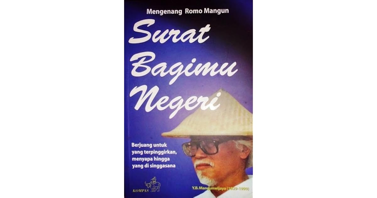 Mengenang Romo Mangun : Surat Bagimu Negeri Berjuang untuk yang ...