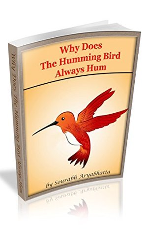 Why Does The Humming Bird Always Hum: Children Story Book about an ...