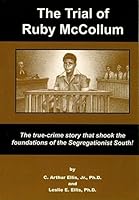The Trial of Ruby McCollum: The True-Crime Story That Shook the ...