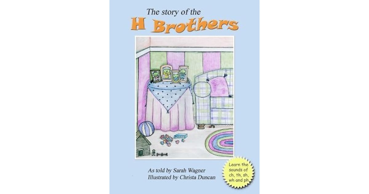 The Story of the H Brothers by Sarah Wagner