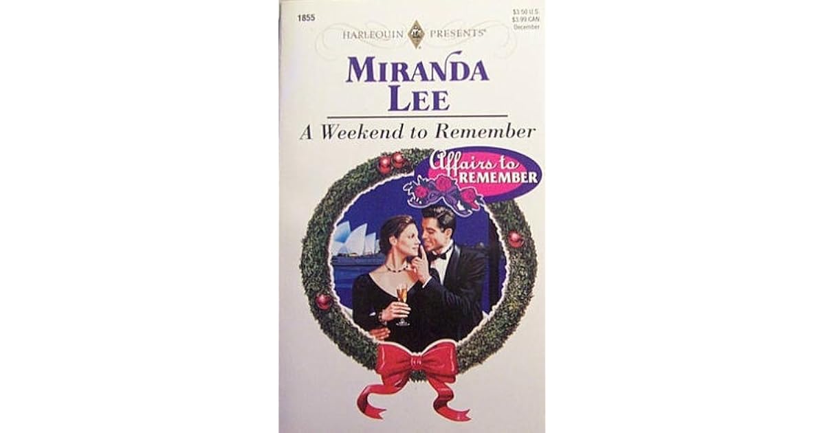 A Weekend to Remember (Affairs to Remember #2) by Miranda Lee