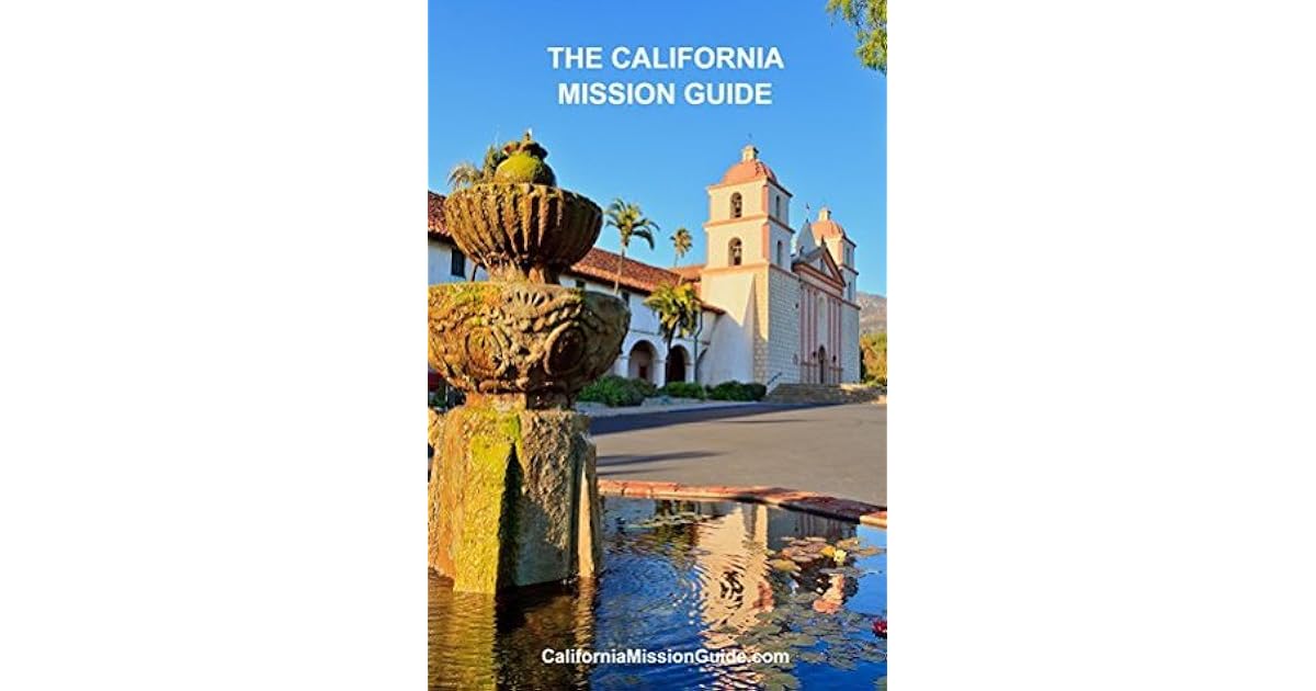 California Mission Guide by Bob Nicholson