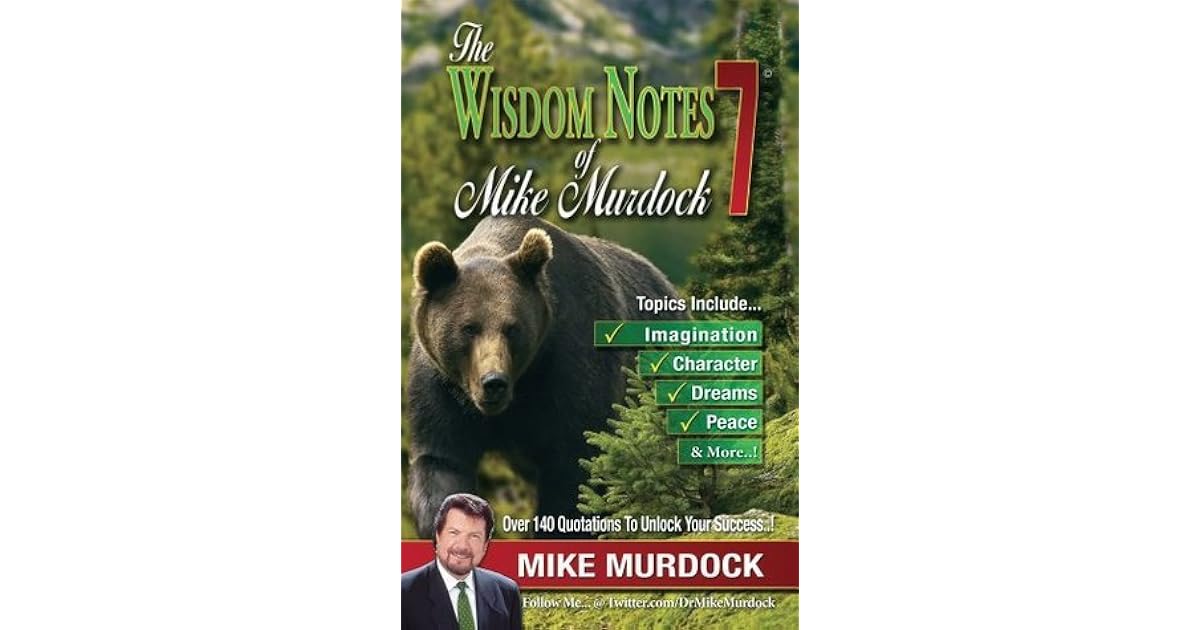 The Wisdom Notes of Mike Murdock 7 by Mike Murdock