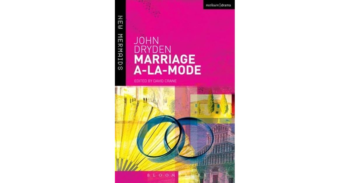 Marriage A-La-Mode by John Dryden
