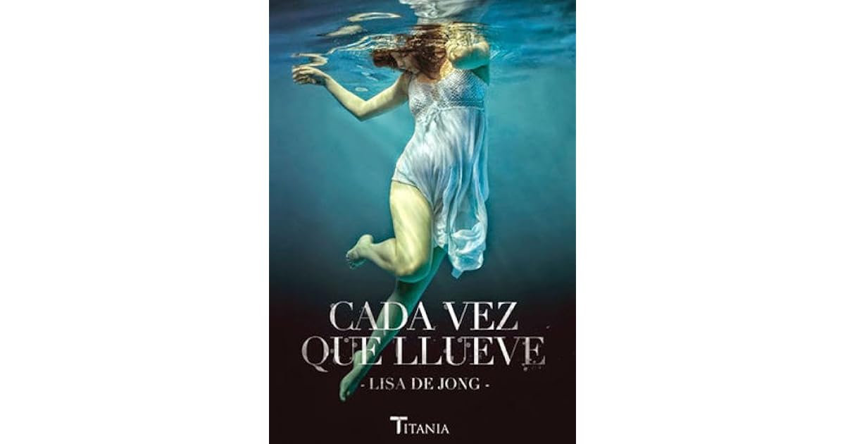 Cada vez que llueve by Lisa De Jong