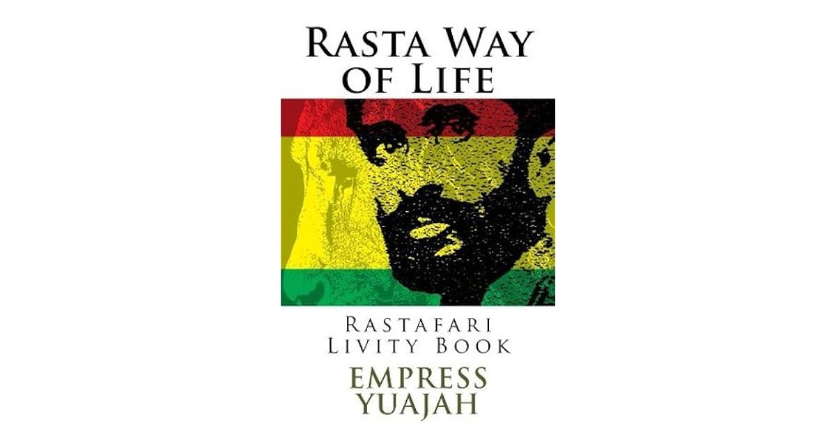 Rasta Way of Life: Rastafari Livity Book by Empress Yuajah
