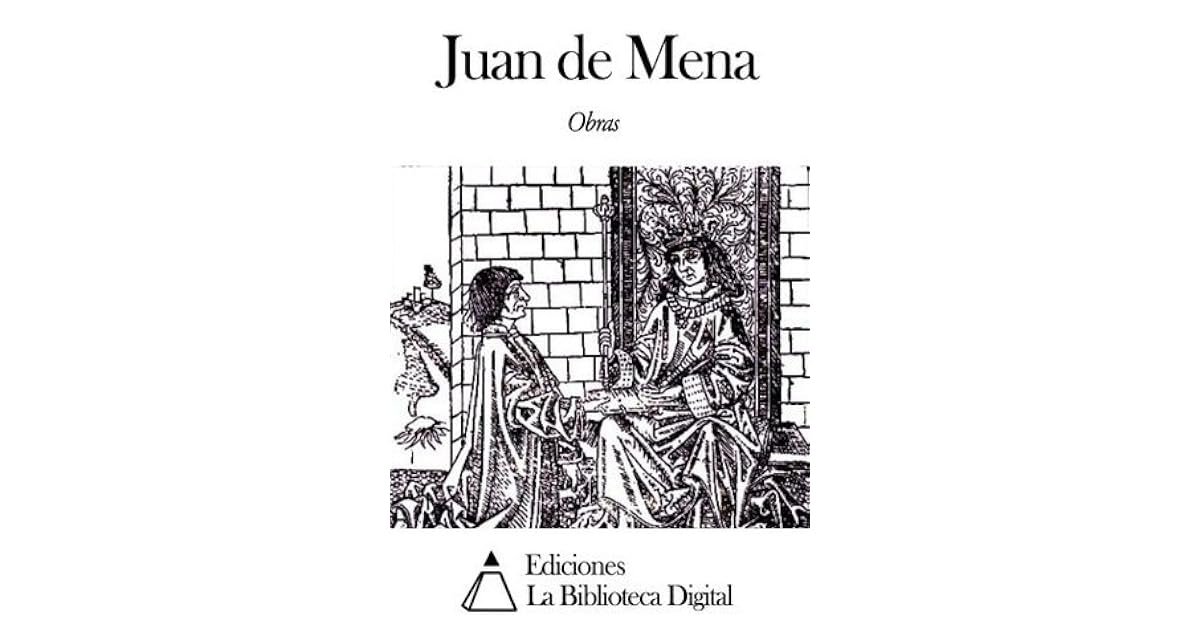 Obras de Juan de Mena by Juan de Mena