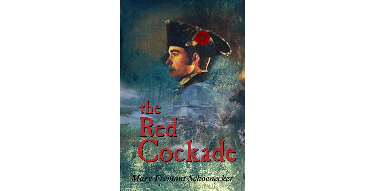The Red Cockade by Mary Fremont Schoenecker