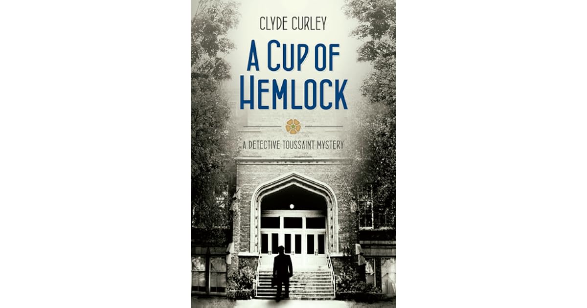 A Cup of Hemlock by Clyde Curley