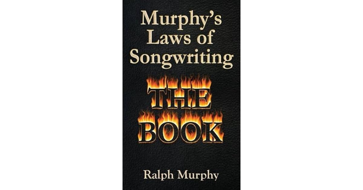 Murphy's Laws of Song Writing "The Book" by Ralph Murphy