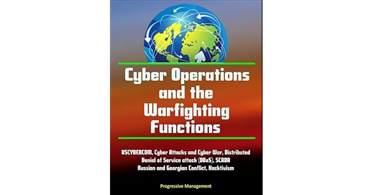 Cyber Operations and the Warfighting Functions - USCYBERCOM, Cyber ...