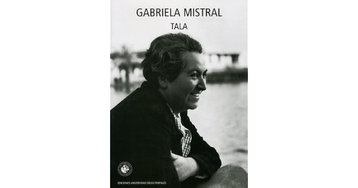 Tala by Gabriela Mistral