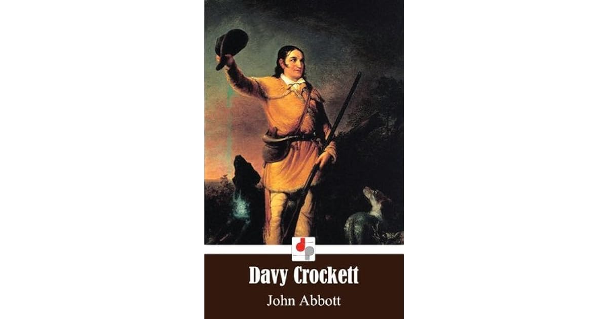 Davy Crockett by John S.C. Abbott