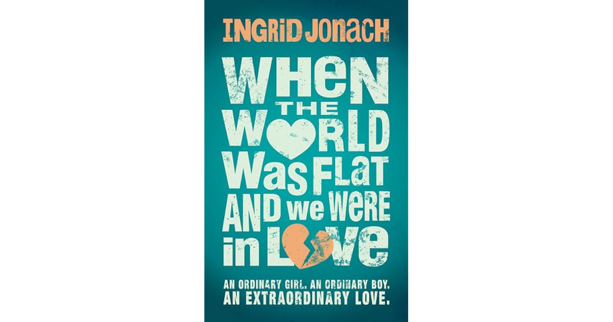When the World Was Flat by Ingrid Jonach