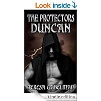 Duncan (The Protectors, #3) by Teresa Gabelman