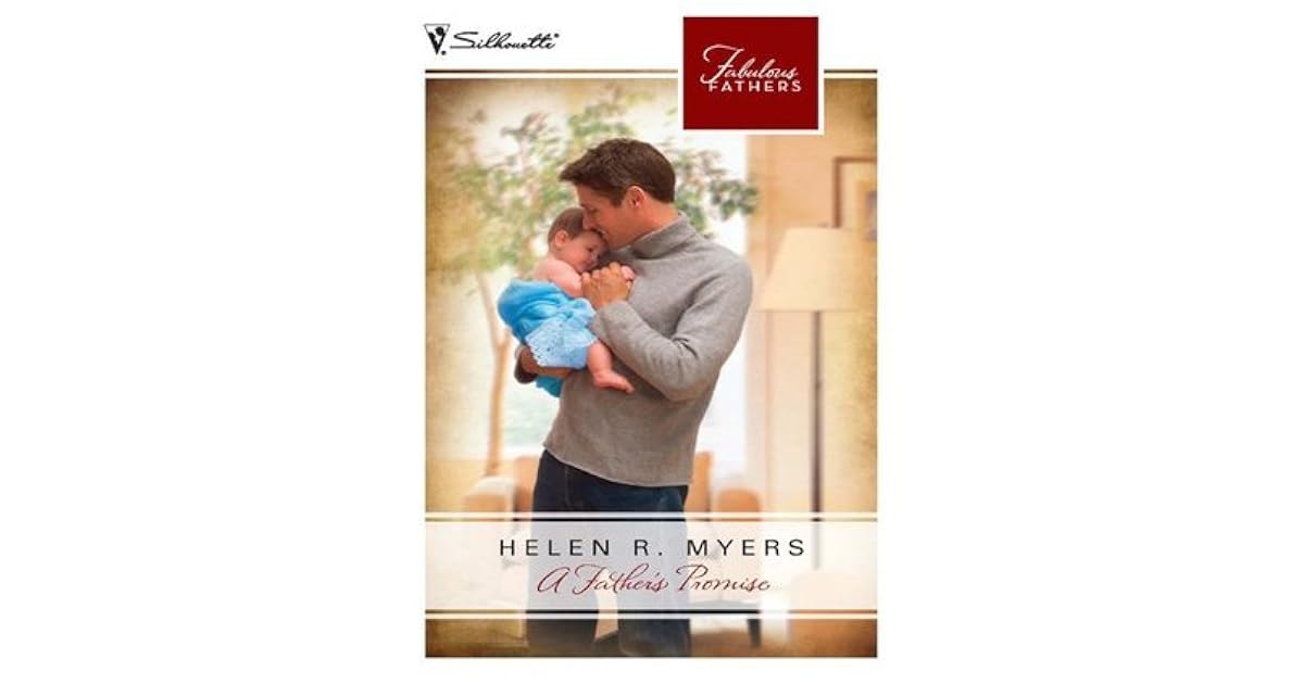 A Father's Promise (Fabulous Fathers #14) by Helen R. Myers