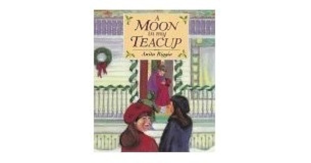 A Moon in My Teacup by Anita Riggio