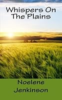 Whispers on the Plains (Nash Family #1) by Noelene Jenkinson