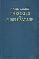 Theories of Surplus Value by Karl Marx