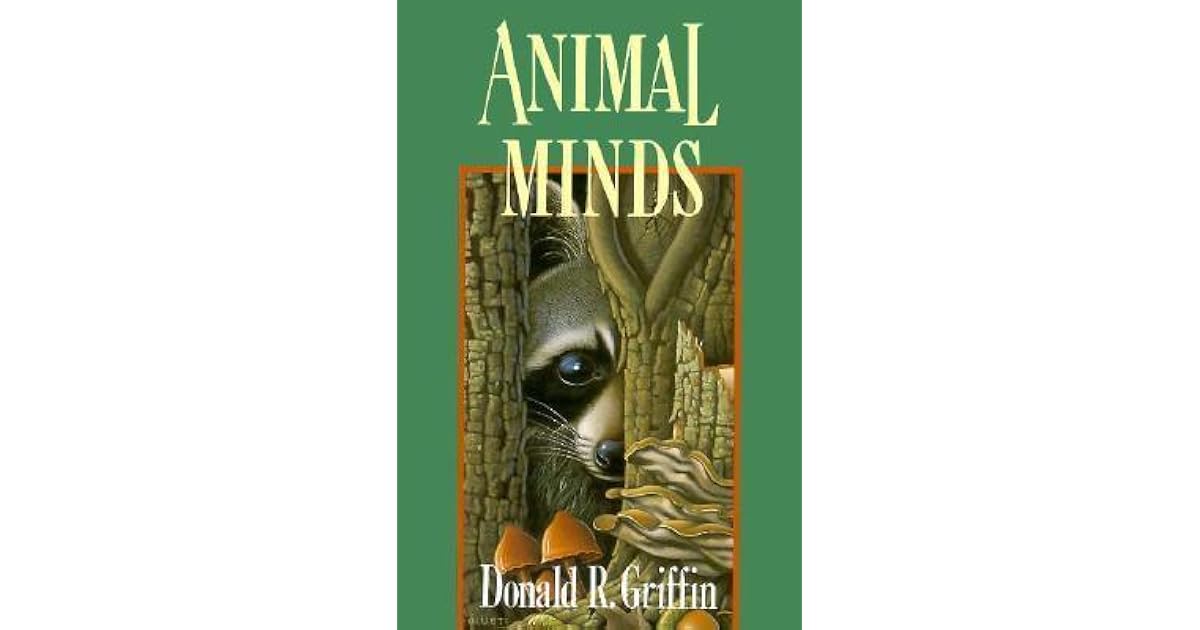 Animal Minds by Donald R. Griffin